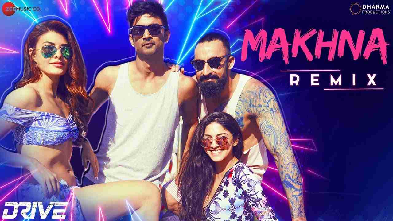 Makhna Remix Dj Aqeel Sushant Singh Rajput Jacqueline