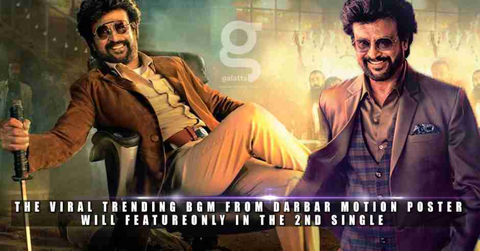 Chumma Kizhi will not have Darbar motion poster theme | Galatta